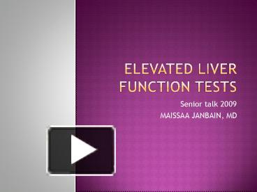 Elevated Liver Function Tests presentation | free to view