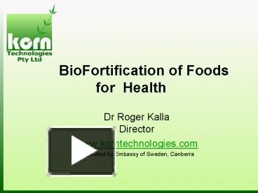 BioFortification of Foods for Health presentation | free to view