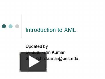 PPT – Introduction to XML PowerPoint presentation | free to view - id ...