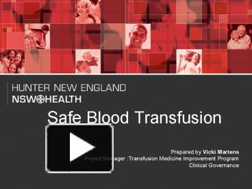 Safe Blood Transfusion presentation | free to view