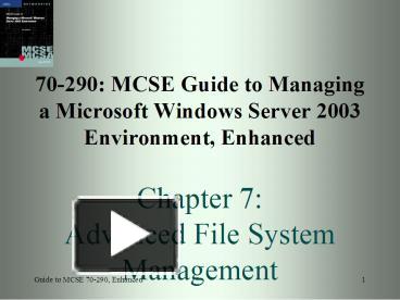PPT – 70290: MCSE Guide to Managing a Microsoft Windows Server 2003 ...
