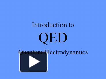 Introduction to QED presentation | free to download