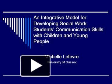 An Integrative Model for Developing Social Work Students Communication ...