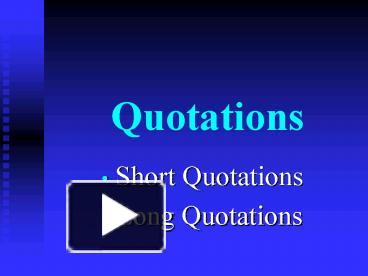 PPT – Quotations PowerPoint presentation | free to view - id: 1ac10e-ZDc1Z