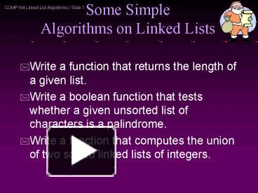 Some Simple Algorithms on Linked Lists presentation | free to view