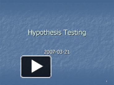 PPT – Hypothesis Testing PowerPoint presentation | free to view - id ...