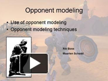 Opponent modeling presentation | free to view