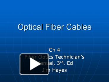 Optical Fiber Cables presentation | free to view