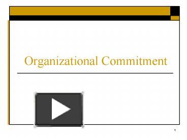 Organizational Commitment presentation | free to view
