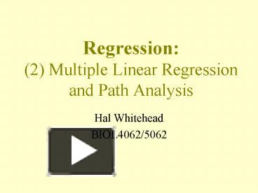 Regression: 2 Multiple Linear Regression and Path Analysis presentation ...