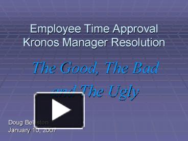 Employee Time Approval Kronos Manager Resolution presentation | free to ...