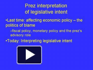 PPT – Prez interpretation of legislative intent PowerPoint presentation ...