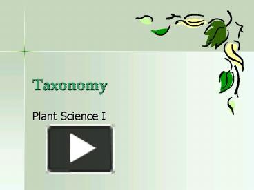 PPT – Taxonomy PowerPoint presentation | free to view - id: 1ae2d7-NTUzN