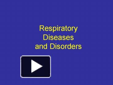 PPT – Respiratory Diseases and Disorders PowerPoint presentation | free ...