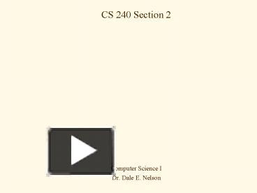 PPT – CS 240 Section 2 PowerPoint presentation | free to view - id ...