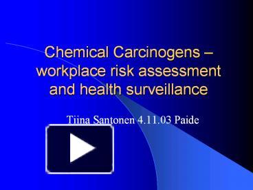 PPT – Chemical Carcinogens workplace risk assessment and health ...