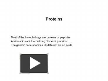 PPT – Proteins PowerPoint presentation | free to view - id: 1aeb4-MTBmY
