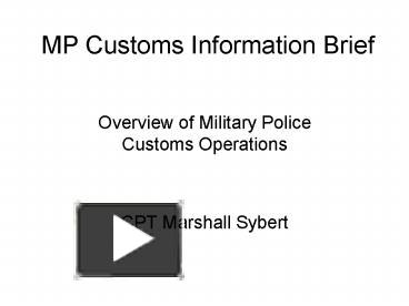 Overview of Military Police Customs Operations presentation | free to view