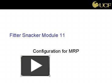Fitter Snacker Module 11 presentation | free to view
