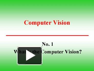 PPT – Computer Vision PowerPoint presentation | free to download - id ...