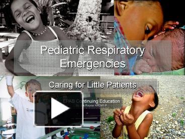 PPT – Pediatric Respiratory Emergencies PowerPoint presentation | free ...