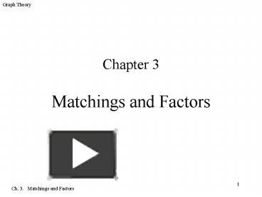 Matchings and Factors presentation | free to view