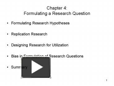 PPT – Chapter 4: Formulating a Research Question PowerPoint ...