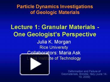 Particle Dynamics Investigations of Geologic Materials Lecture 1 ...