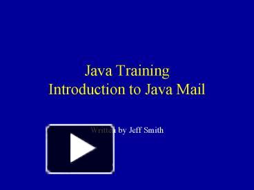 PPT – Java Training Introduction to Java Mail PowerPoint presentation ...