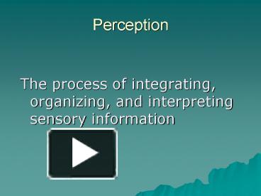 PPT – Perception PowerPoint presentation | free to download - id ...