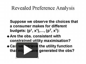Revealed Preference Analysis presentation | free to view
