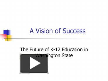 PPT – A Vision of Success PowerPoint presentation | free to view - id ...