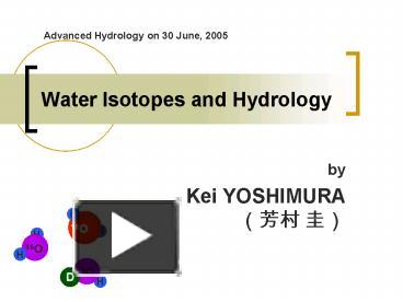 Water Isotopes and Hydrology presentation | free to view