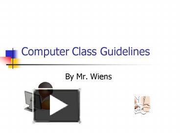 Computer Class Guidelines presentation | free to view