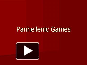 Panhellenic Games presentation | free to view