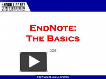 EndNote: The Basics presentation | free to view