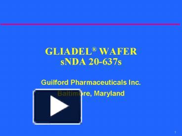 GLIADEL presentation | free to view