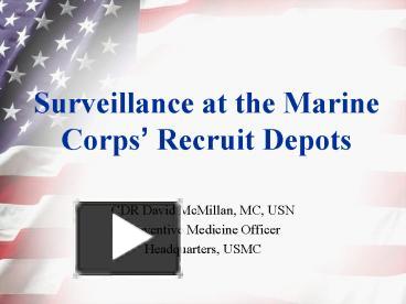Surveillance at the Marine Corps Recruit Depots presentation | free to view
