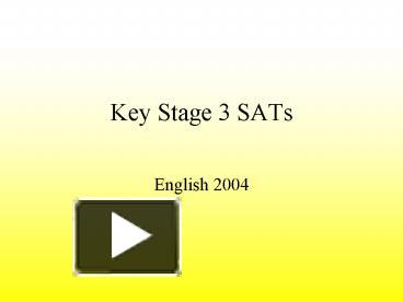 PPT – Key Stage 3 SATs PowerPoint presentation | free to view - id ...