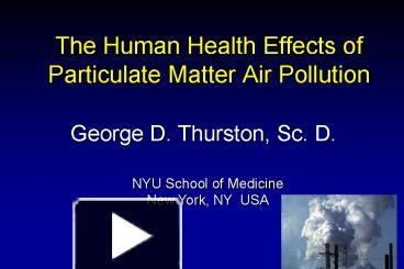 The Human Health Effects of Particulate Matter Air Pollution ...