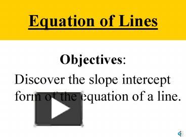 Equation of Lines presentation | free to view