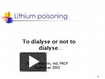 PPT – Lithium poisoning PowerPoint presentation | free to view - id ...