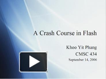 A Crash Course in Flash presentation | free to view