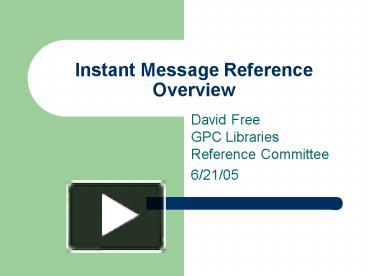 PPT – Instant Message Reference Overview PowerPoint presentation | free ...