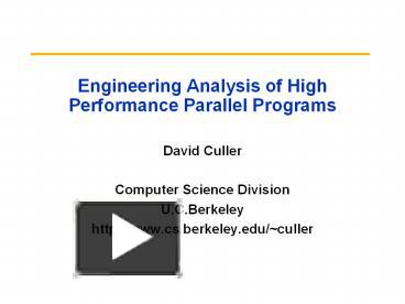 PPT – Engineering Analysis of High Performance Parallel Programs ...