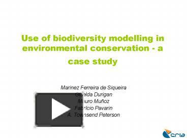 Use of biodiversity modelling in environmental conservation a case ...