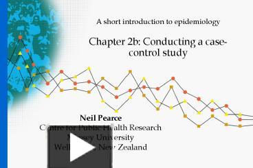 PPT – A short introduction to epidemiology Chapter 2b: Conducting a ...