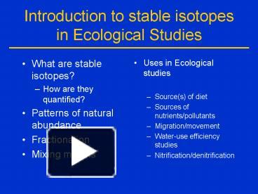 Introduction to stable isotopes in Ecological Studies presentation ...