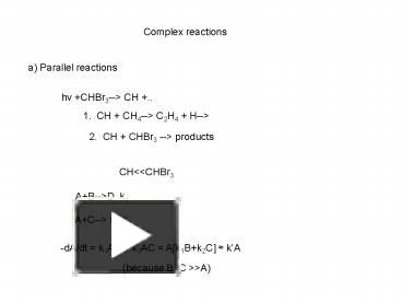 Complex reactions presentation | free to view