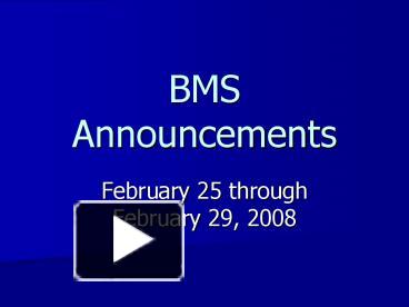 PPT – BMS Announcements PowerPoint presentation | free to view - id ...